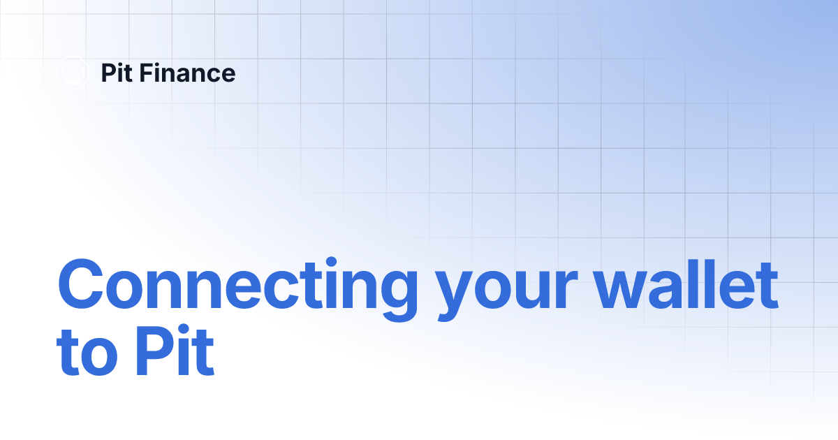 Connecting your wallet to Pit | Pit Finance