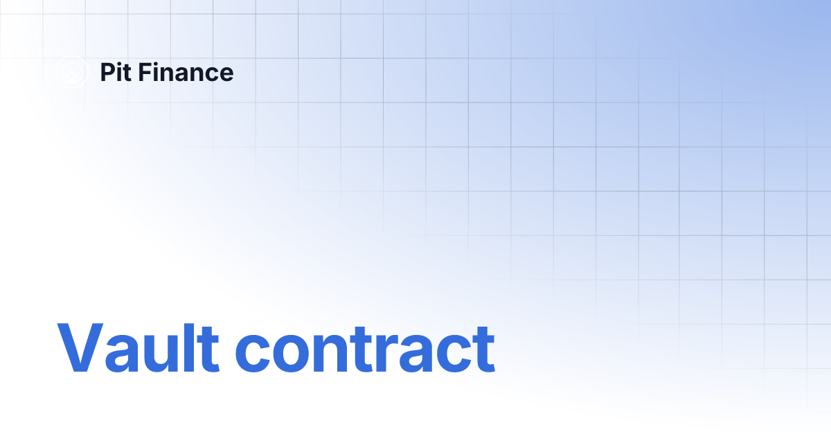 Vault contract | Pit Finance